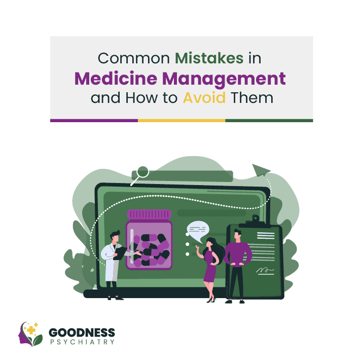 Common Mistakes in Medicine Management and How to Avoid Them